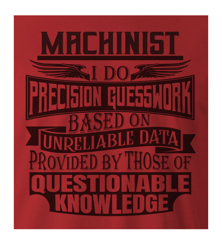 9 Crowns Tees Precision Guesswork Guesswork Skilled Worker Funny T ...